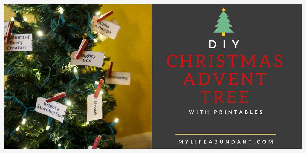 DIY Christmas Advent Tree and {Printables} - My Life Abundant