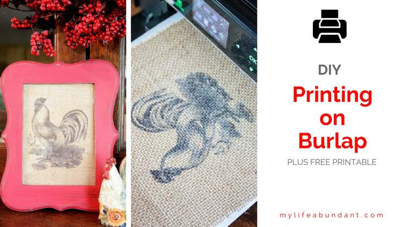 Printing on Burlap + {Printable} - My Life Abundant