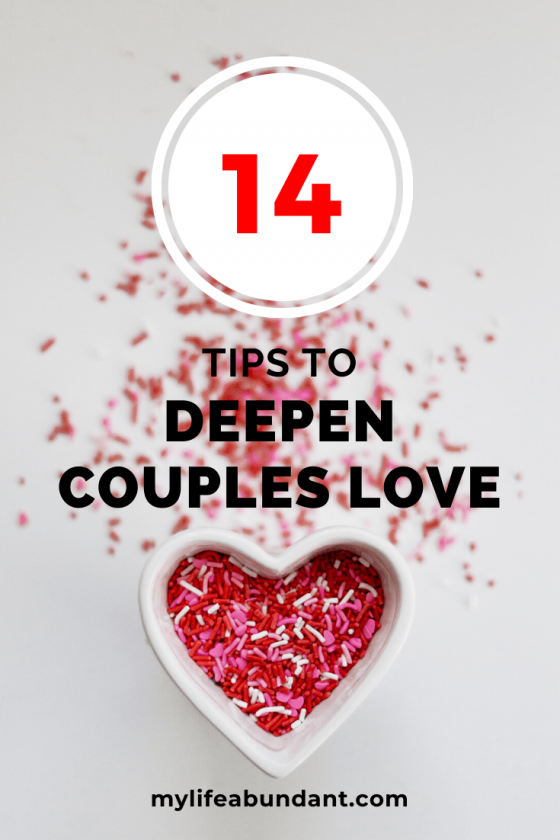 14 Tips to Deepen Couples Love - My Life Abundant