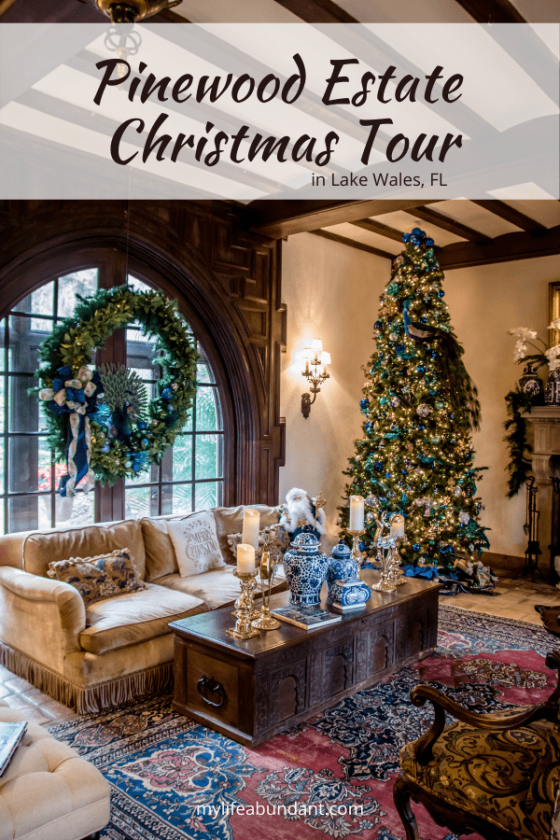 Pinewood Estate Christmas Home Tour at Bok Tower - My Life Abundant