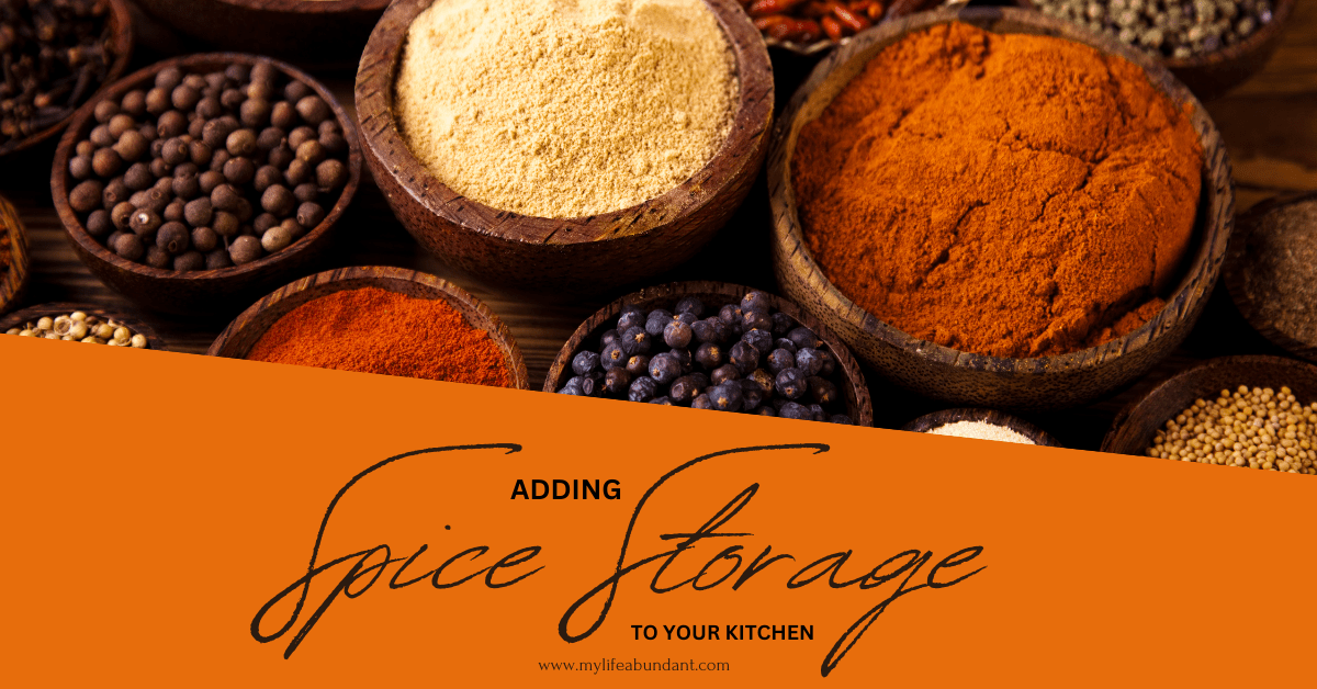 Adding Spice Storage to Your Kitchen - My Life Abundant