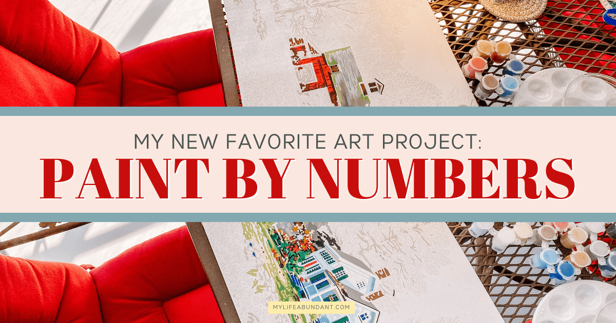 My New Favorite Art Project: Paint By Numbers - My Life Abundant