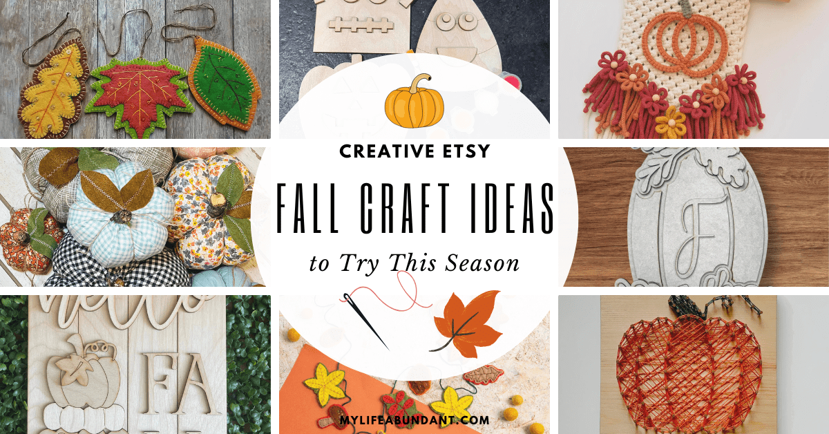 Creative Etsy Fall Craft Ideas to Try This Season - My Life Abundant
